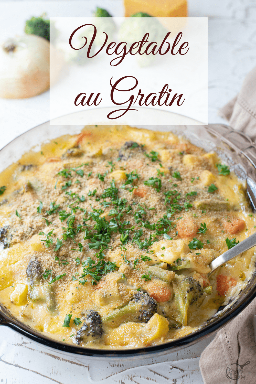 Vegetable Au Gratin - Biscuits & Burlap