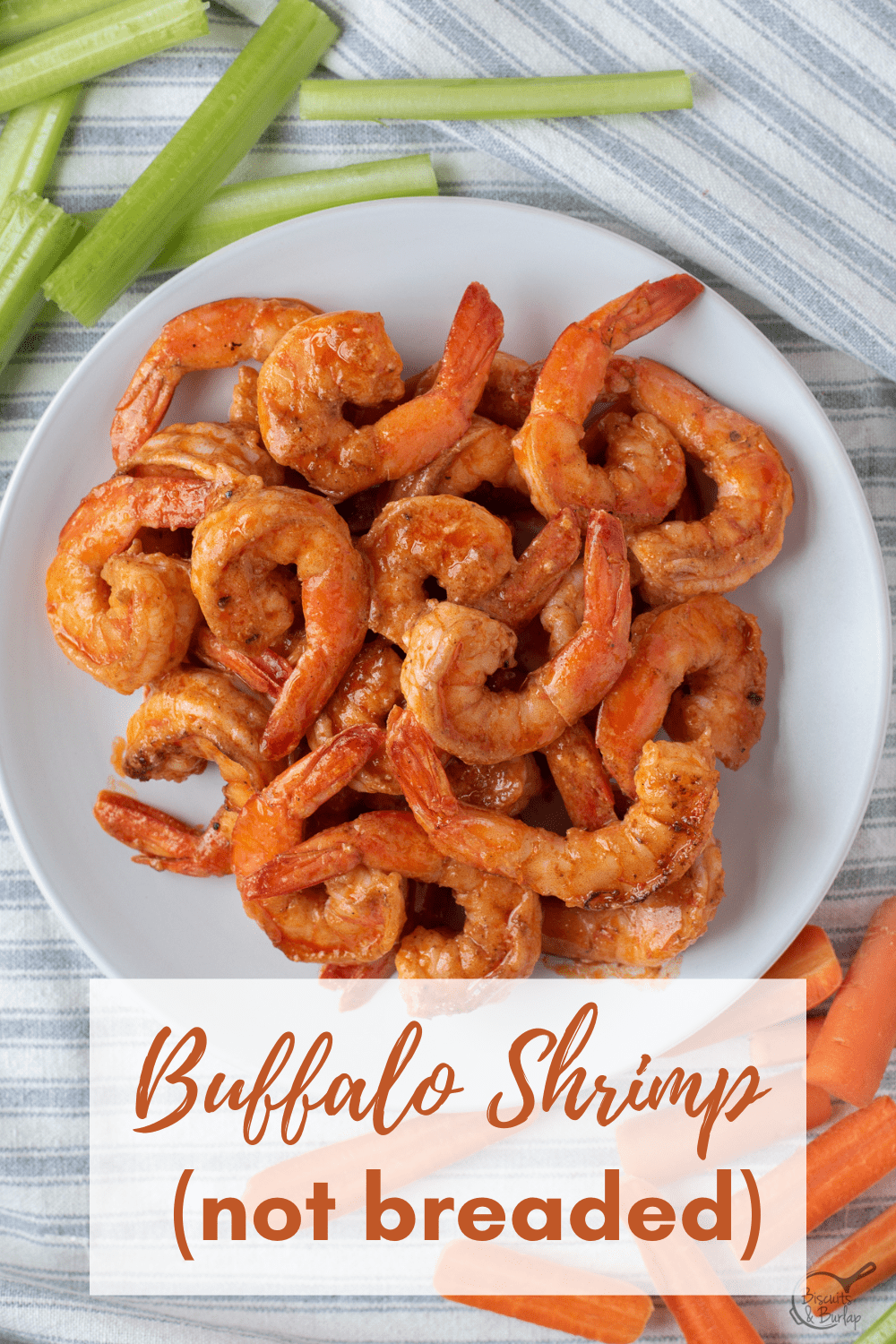 Buffalo Shrimp (not breaded or fried) - Biscuits & Burlap